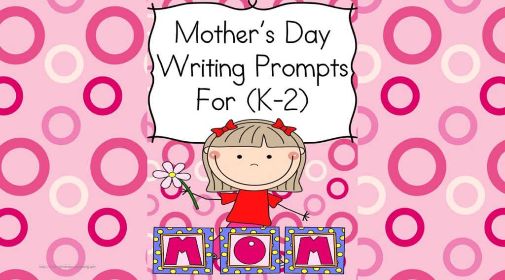 Mothers Day Writing Prompts | Mrs. Karle's Sight and Sound Reading