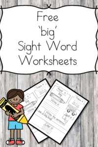 "Big" Sight Word Worksheet | Mrs. Karle's Sight and Sound Reading