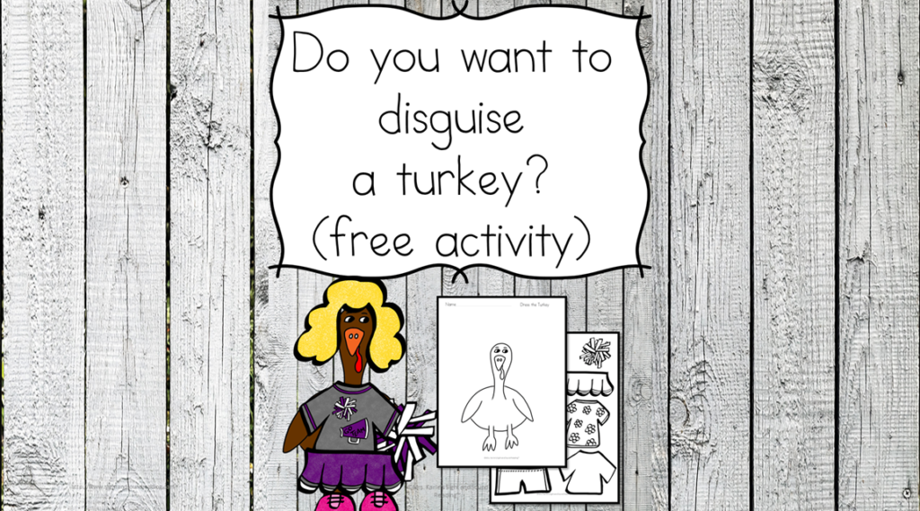Do you want to disguise a turkey? | Mrs. Karle's Sight and Sound Reading