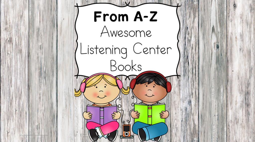 Best Listening Center Books from A-Z | Mrs. Karle's Sight and Sound Reading