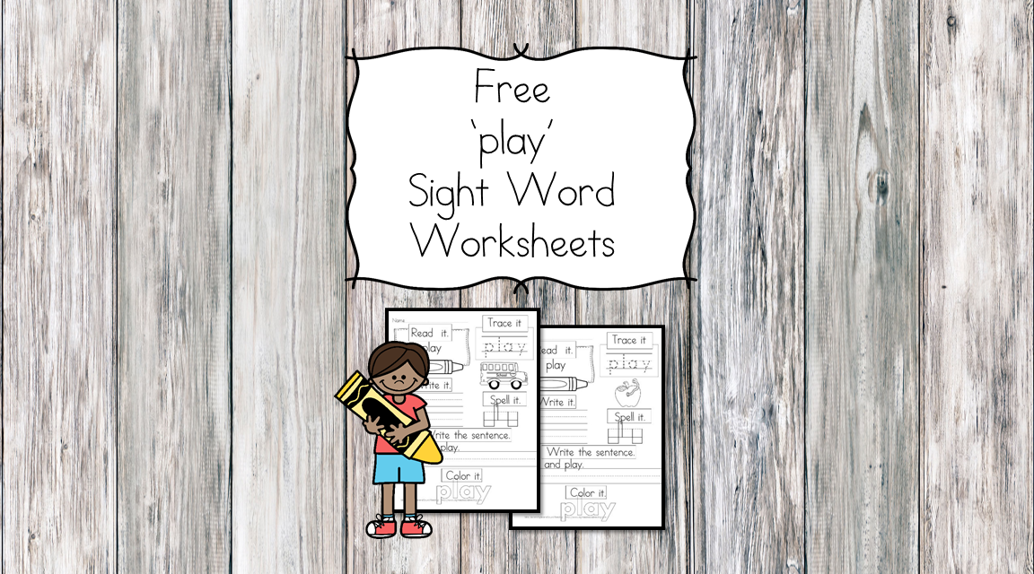 "Play" Sight Word Worksheet -Free and easy download! | Mrs. Karle's ...
